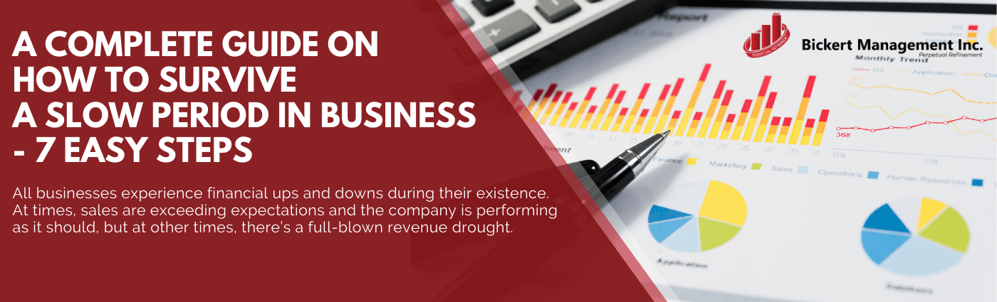 A Complete Guide on How to Survive a Slow Period in Business - 7 Easy ...