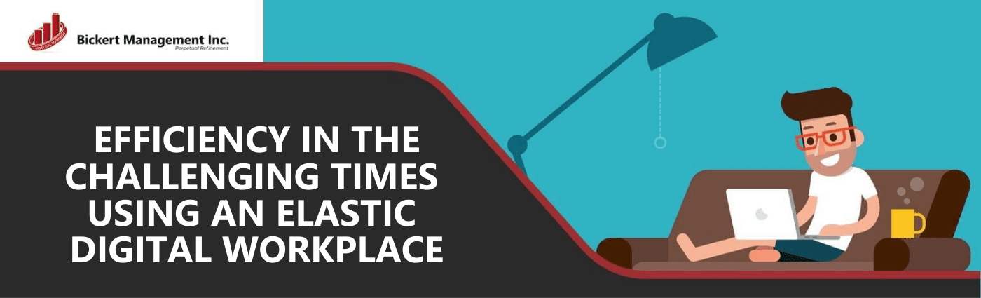 Efficiency in the Challenging Times: Using an Elastic Digital Workplace ...