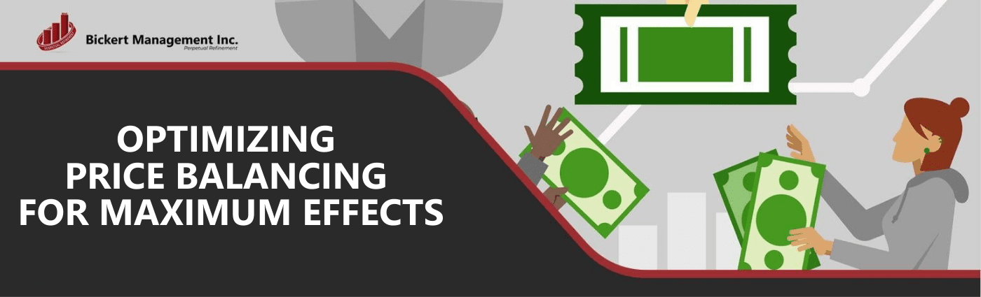 Optimizing Price Balancing for Maximum Effect | Bickert Management Inc.