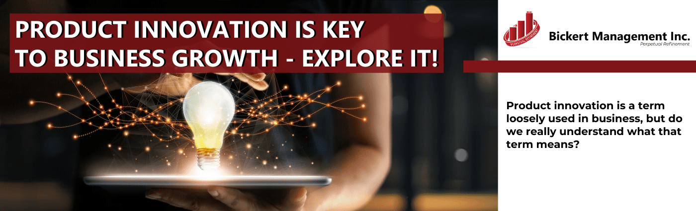 Product Innovation is Key to Business Growth - Explore it! | Bickert ...